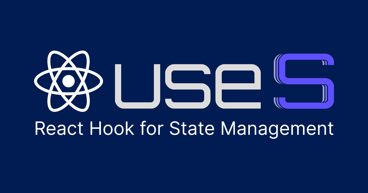 useS – React Hook for State Management